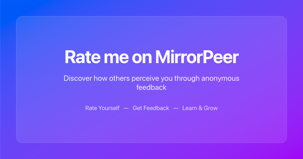 MirrorPeer – Rate Yourself, Get Feedback